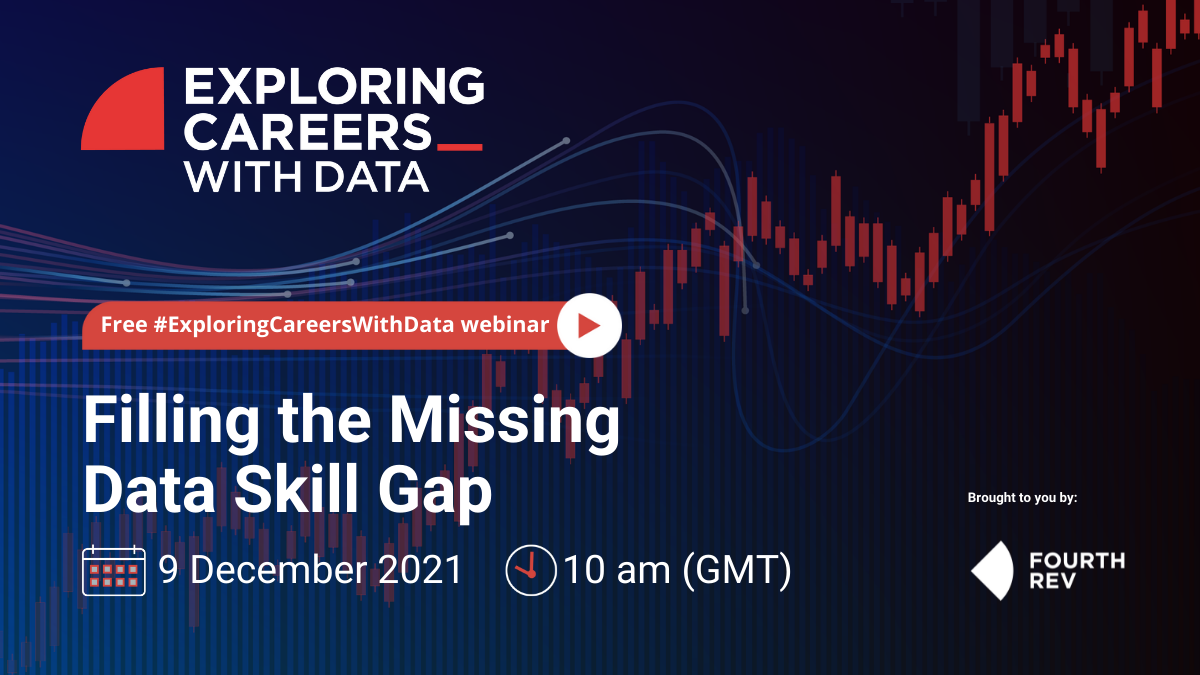 FourthRev Webinar: Filling the Missing Data Skills Gap